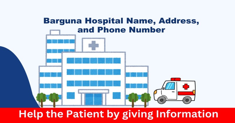Barguna Hospital and Clinic Name List | Ambulist